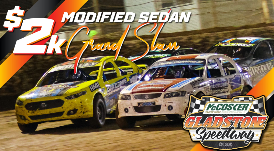 (Live-Stream) The Modified Sedan $2k Grand Slam in Gladstone Live Stream